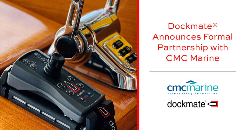 Dockmate®announces formalpartnership with CMC Marine - Dockmate
